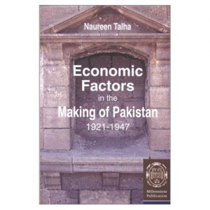 Economic Factors in the making of Pakistan - History Pak